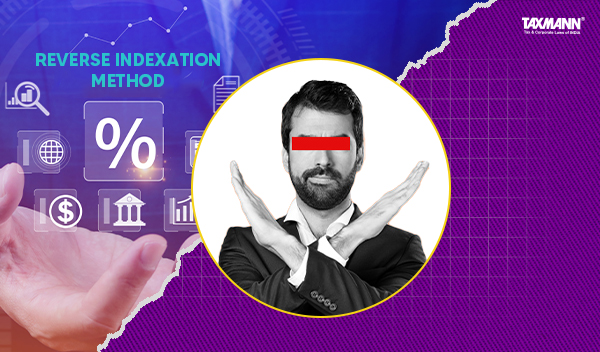 ‘Reverse Indexation Method’ Can’t Be Allowed if DVO Prepared Report ...